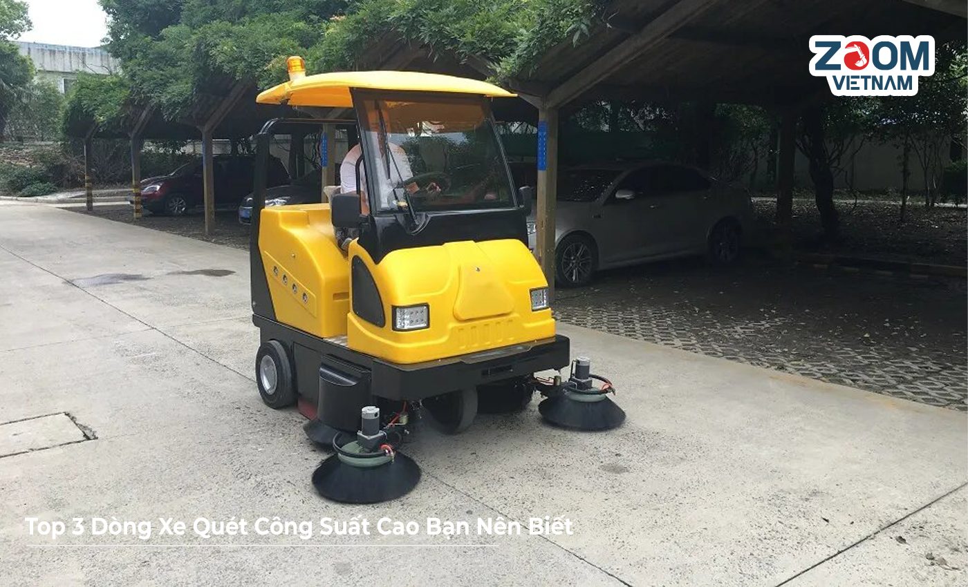 Top 3 Dòng Xe Quét Công Suất Cao Bạn Nên Biết - CÔNG TY CỔ PHẦN ZOOM ...